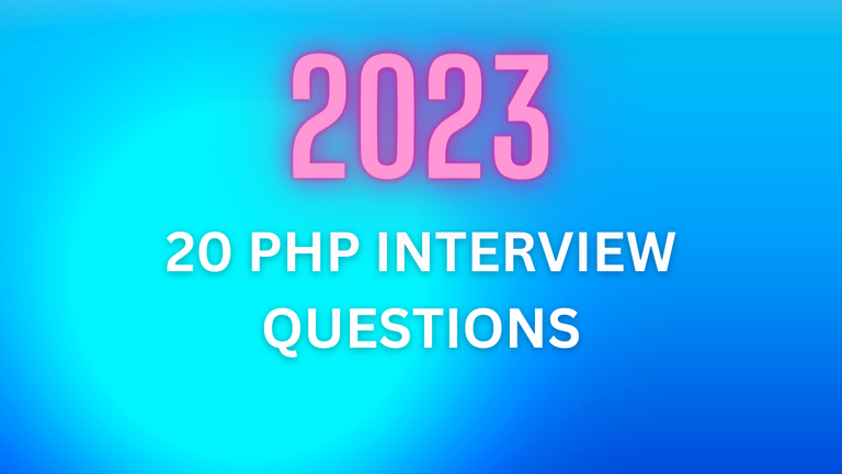 Top 20 PHP Interview Question and Answer 2023 - Artificial Intelligence